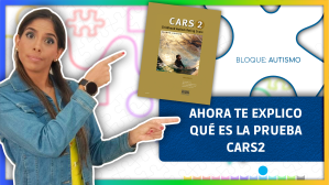 Autismo Te explico qué es la prueba CARS-2 – PSICOFORMANDO